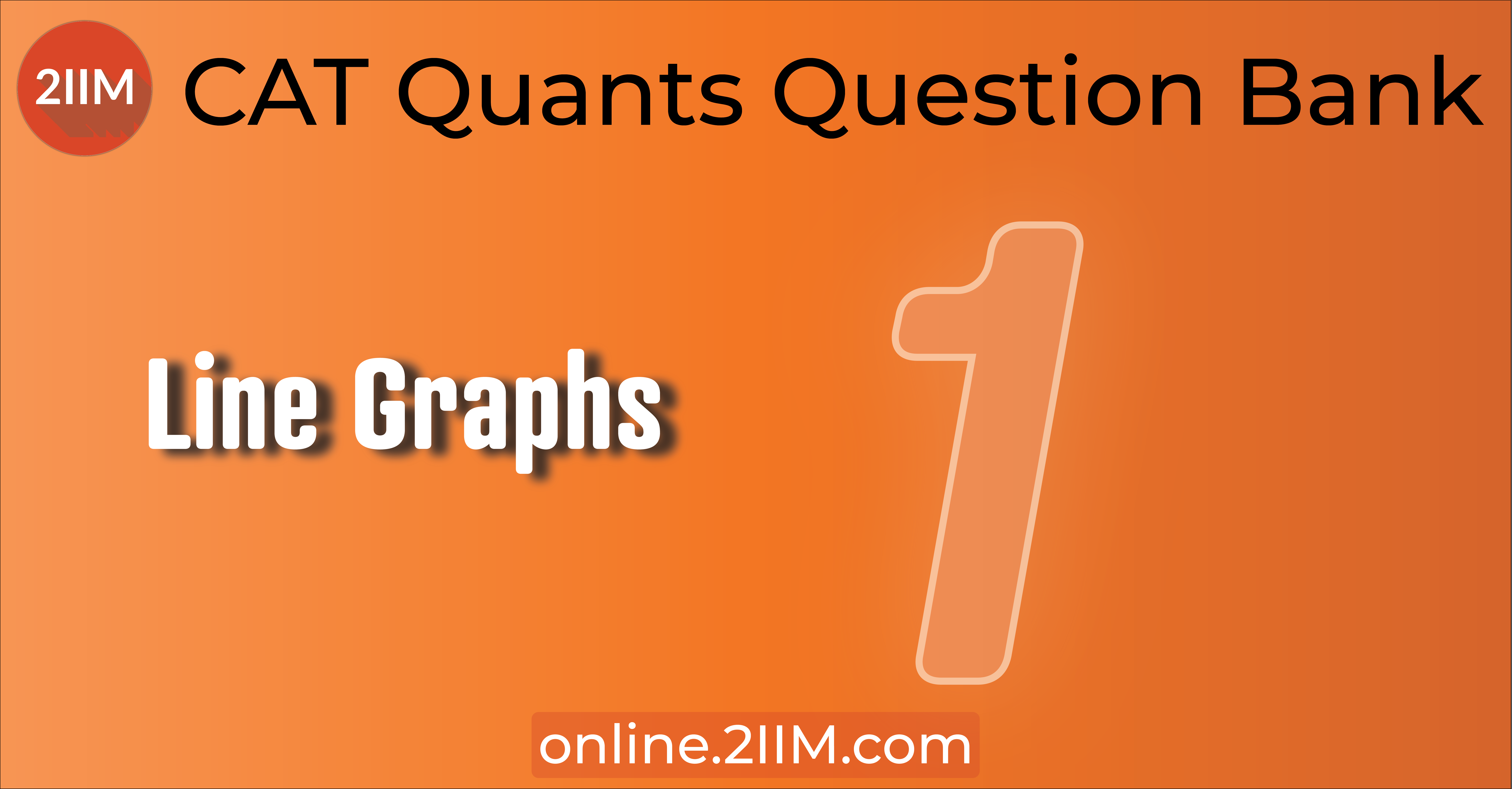 CAT Questions - LR DI: Data Interpretation Line Graphs, 2IIM CAT 2023 ...