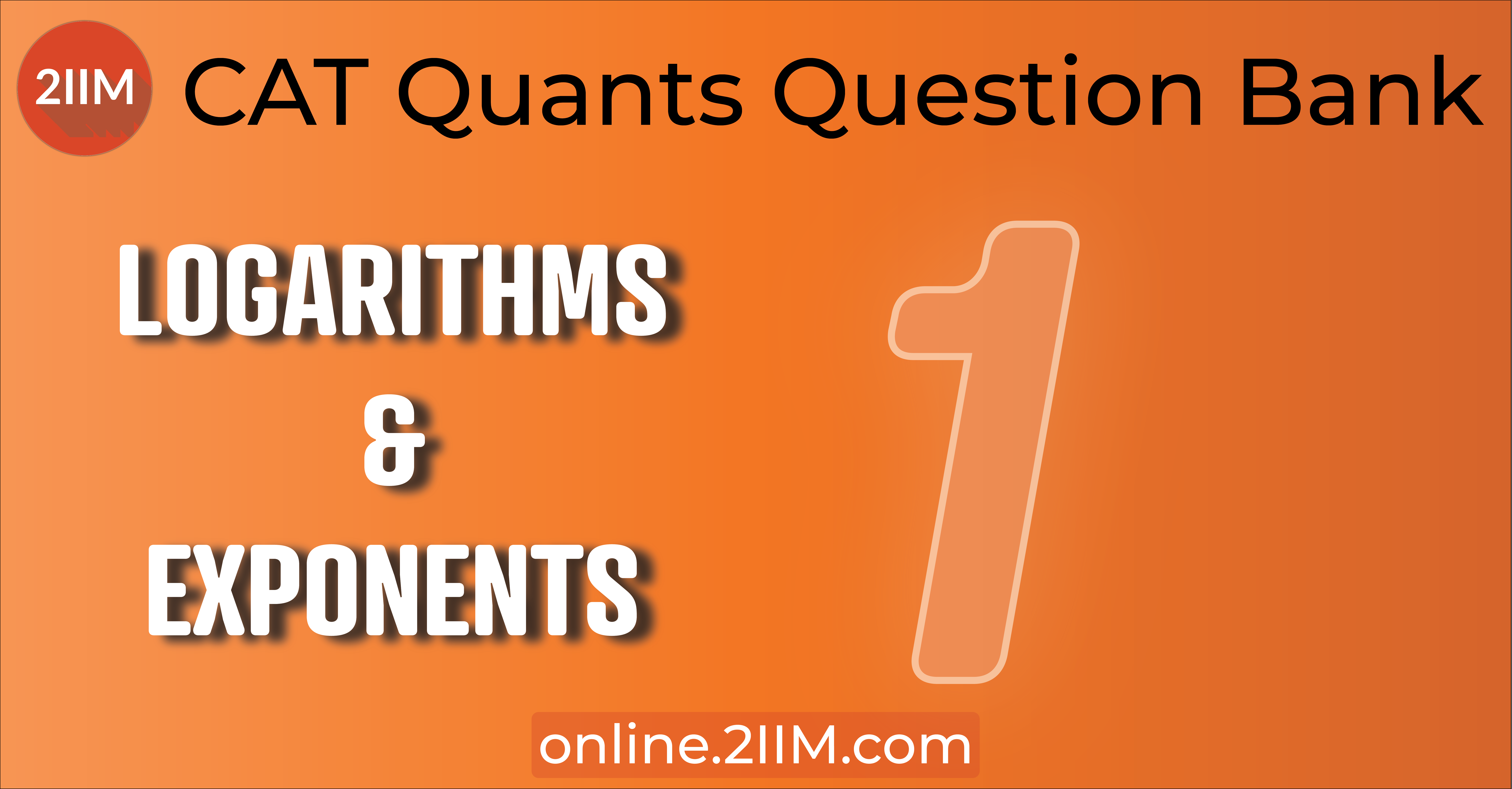 CAT Questions - Arithmetic: Logarithms and Exponents 2IIM CAT 2023 ...
