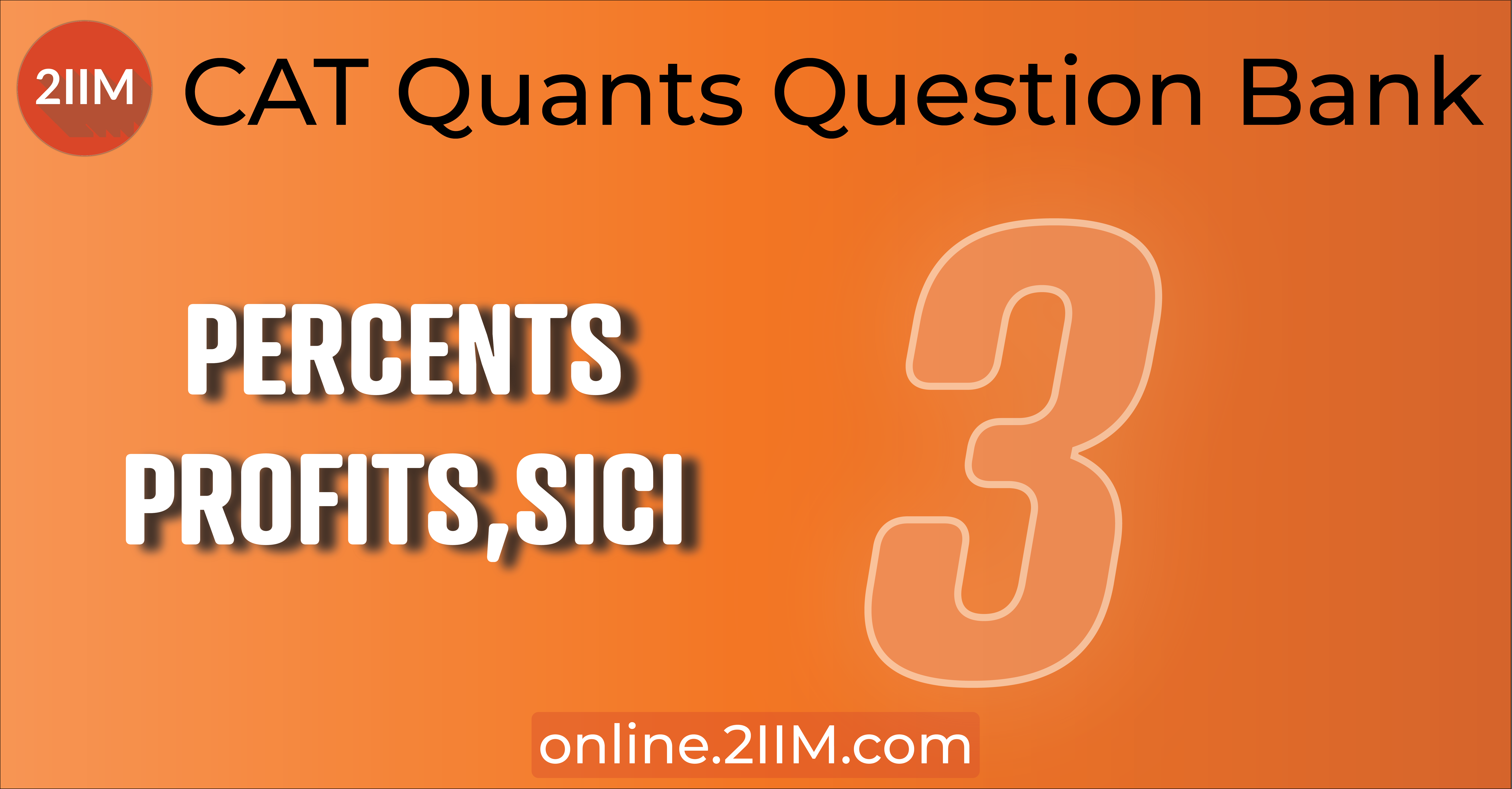 CAT Questions - Percentage Questions: Variables, 2IIM CAT 2023 online ...