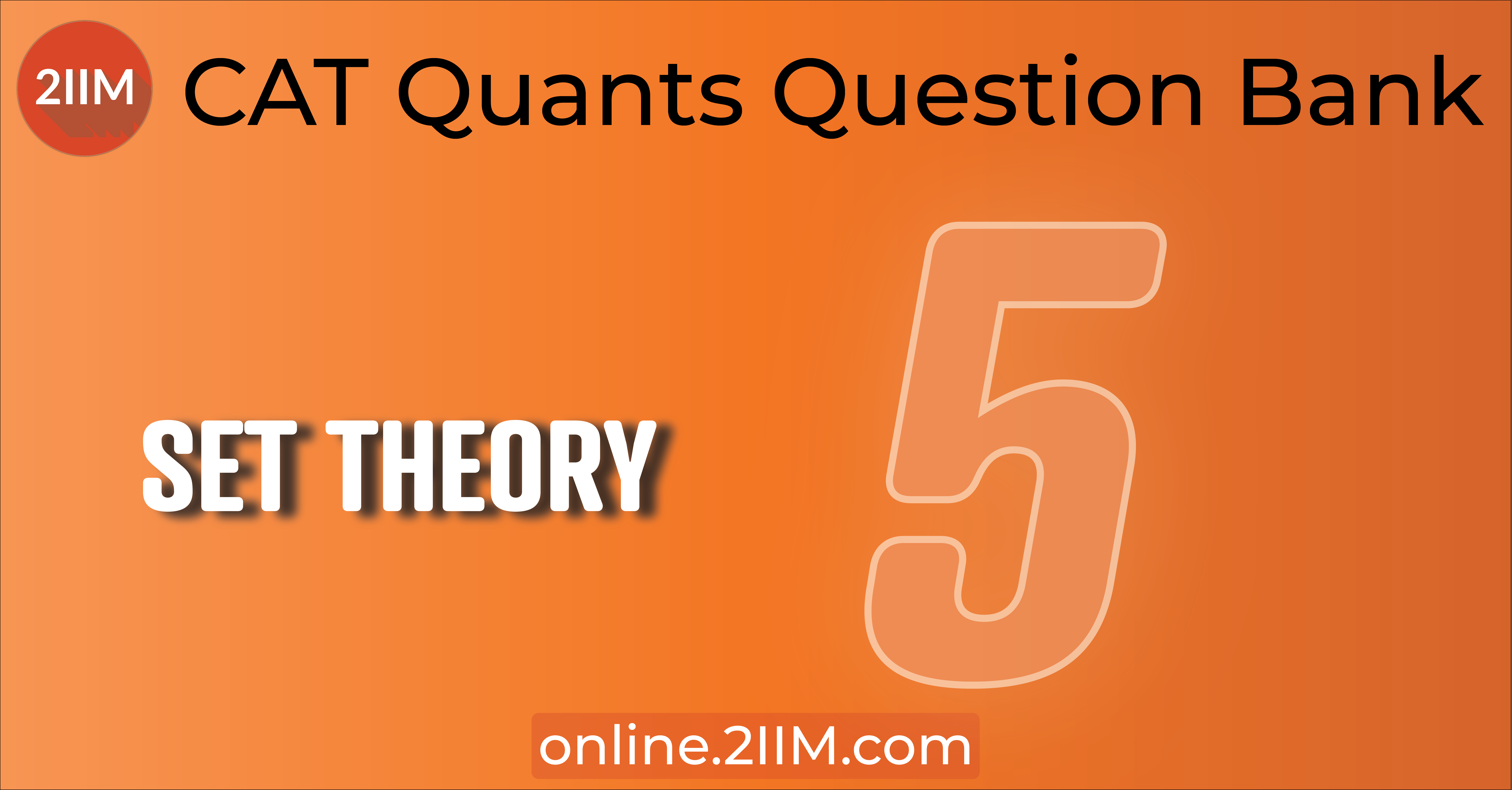 CAT Questions - Set theory Questions: Union and Intersection, 2IIM CAT ...