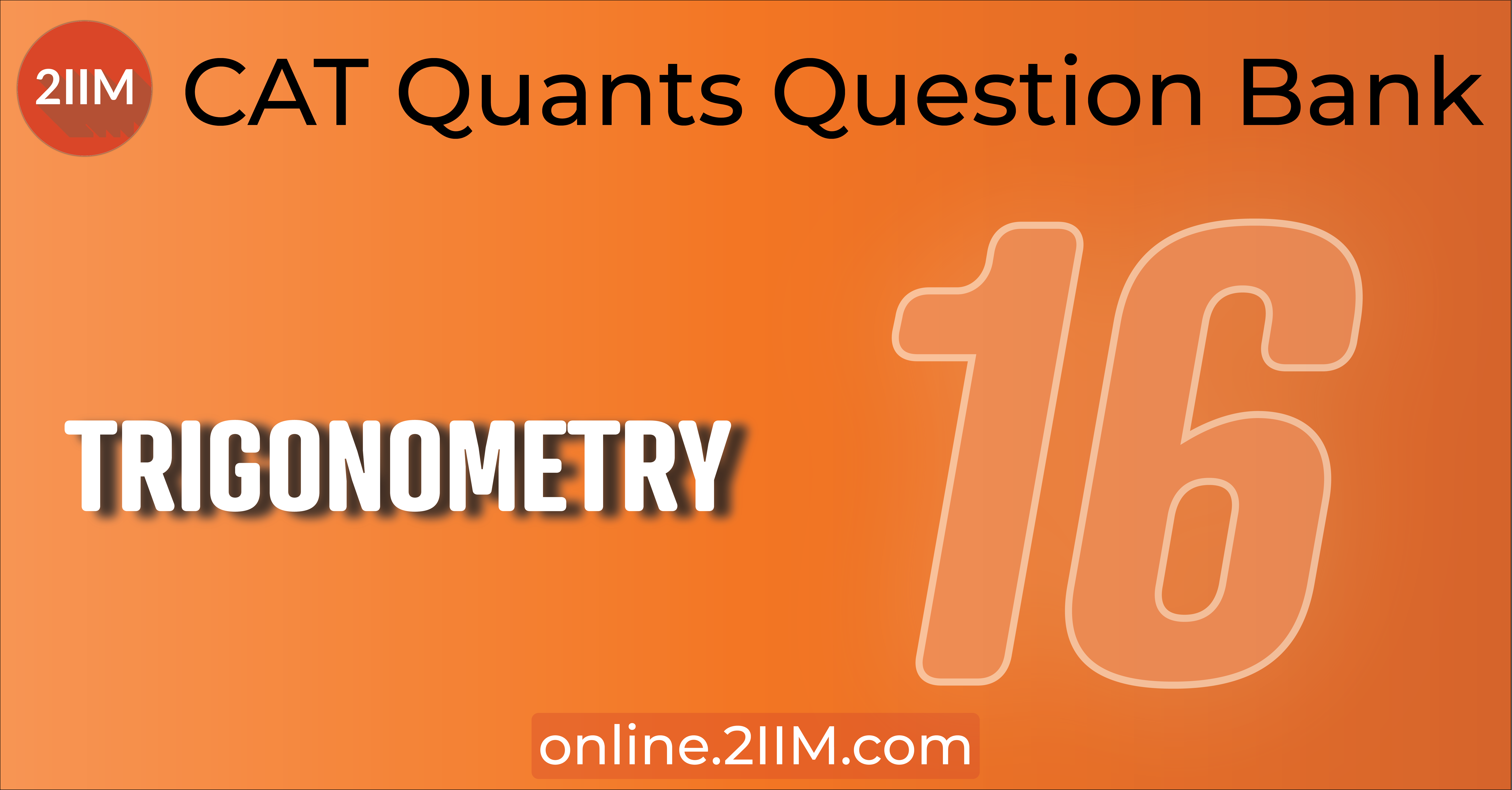 CAT Questions - Trigonometry Questions, 2IIM CAT 2023 online classes ...