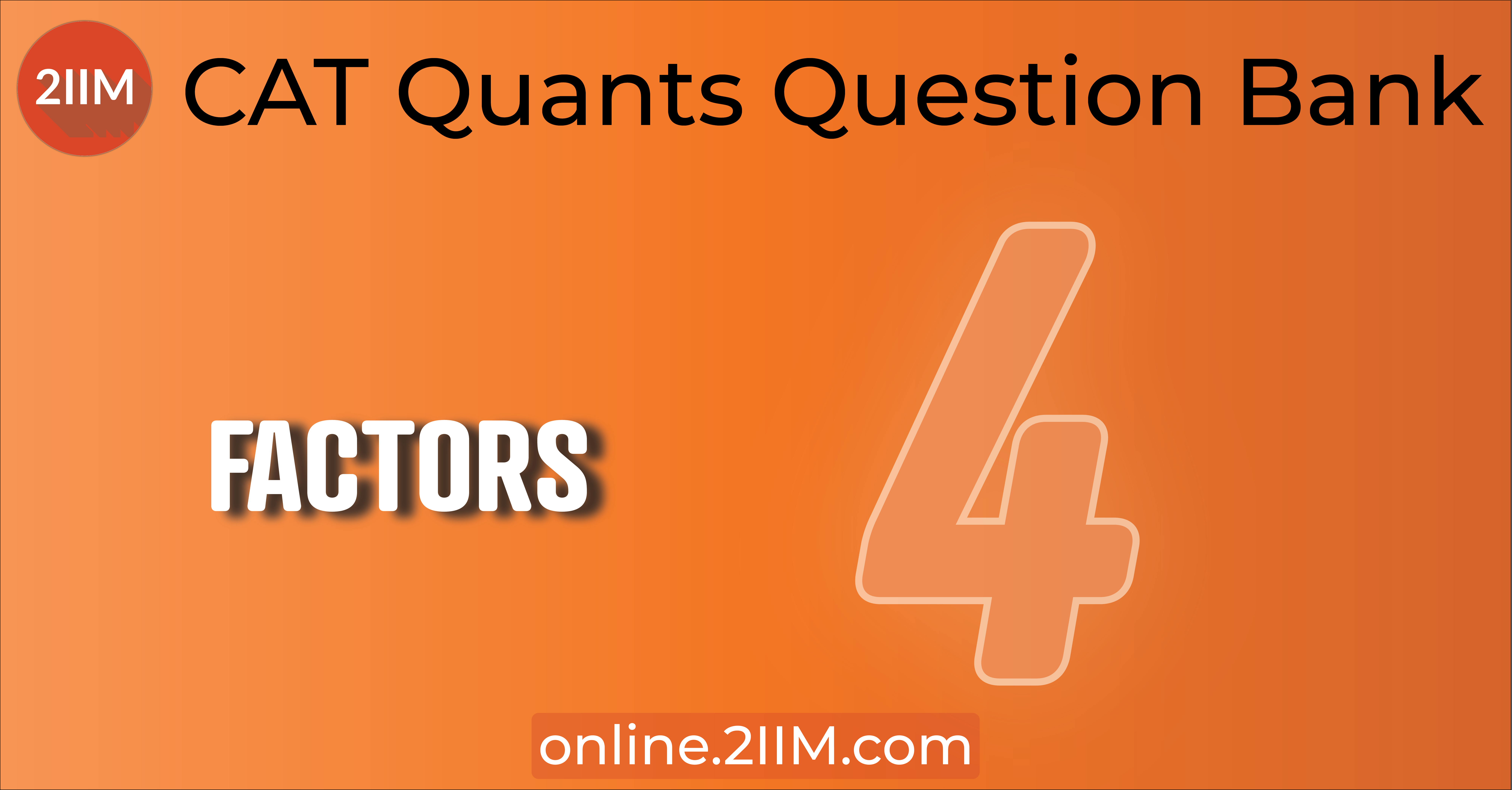 CAT Questions - Number Systems: Factors, 2IIM CAT 2023 online classes ...