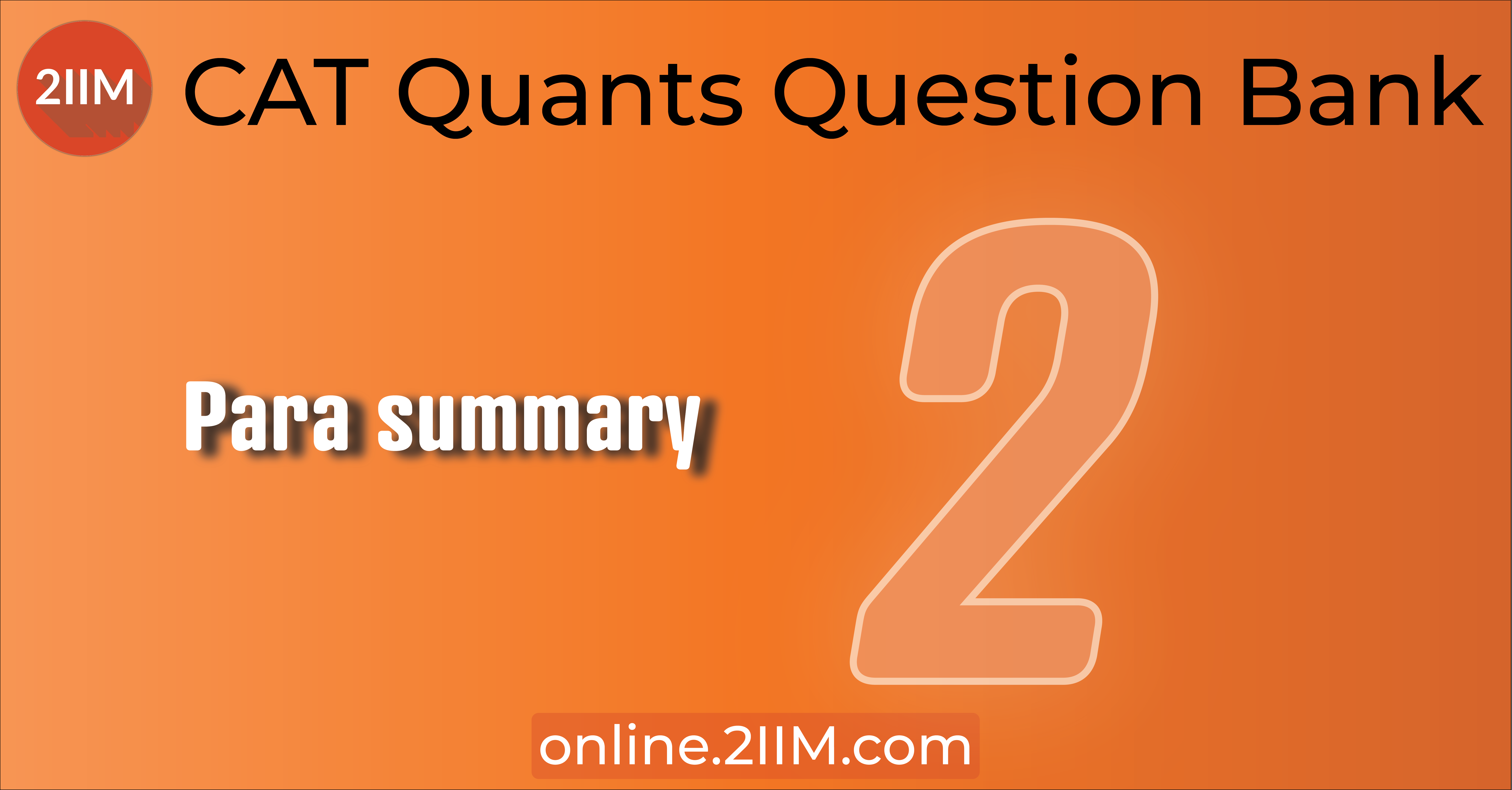 CAT Questions - Verbal Ability: Paragraph Summary 2IIM CAT 2023 online ...